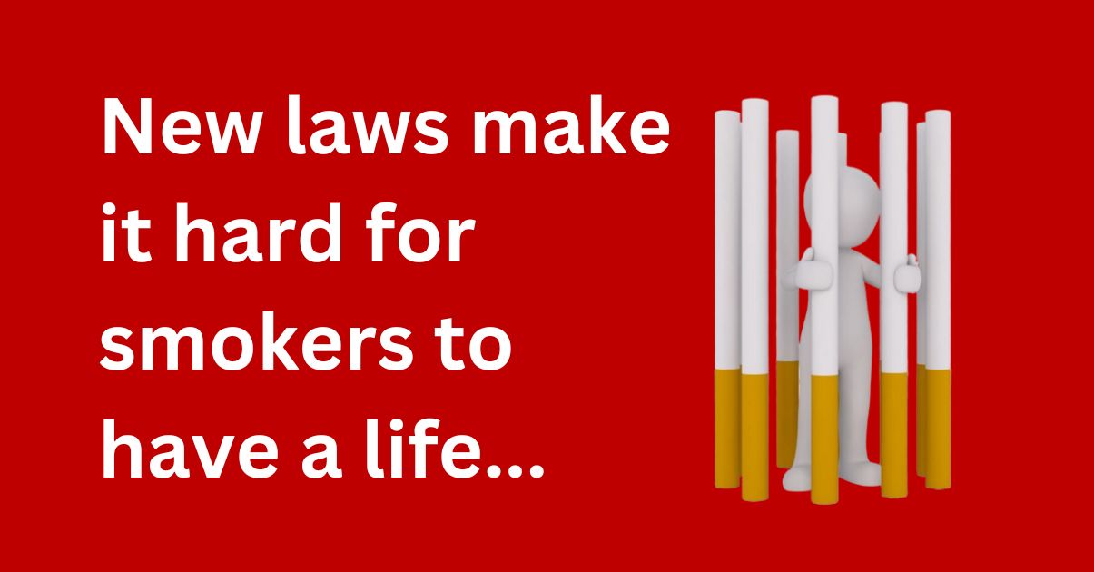 New laws make it hard for smokers to have a life… - Stop Smoking with ...